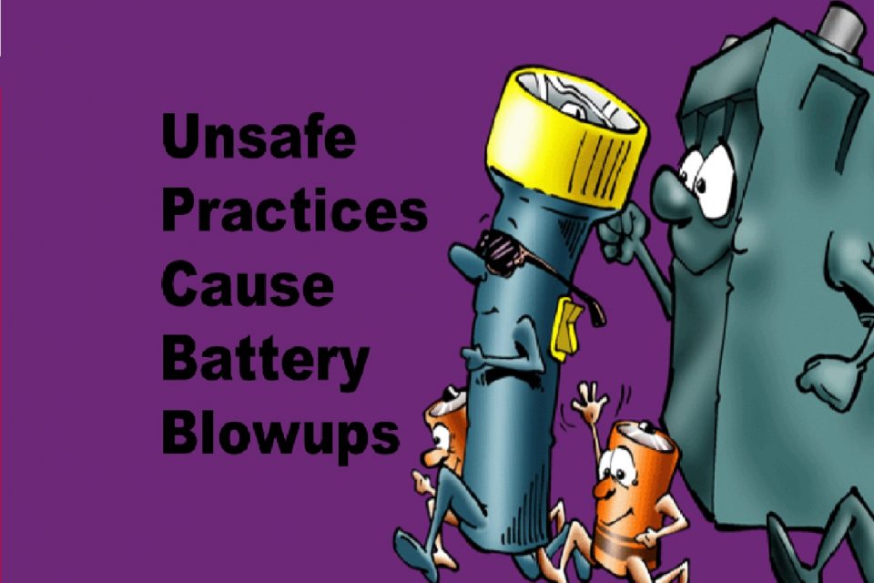 Unsafe Practices Cause Battery Blowups | SafetyNow ILT